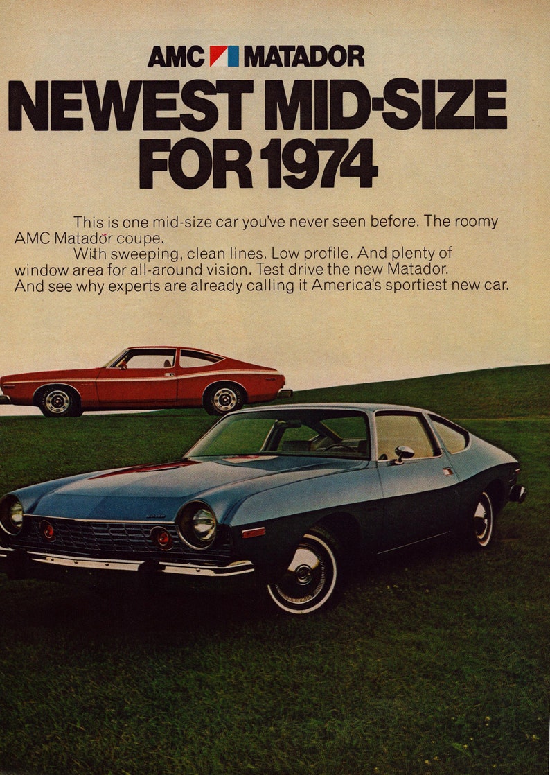 1974 AMC Matador Fastback Coupe Vintage Print Ad Retro - Etsy