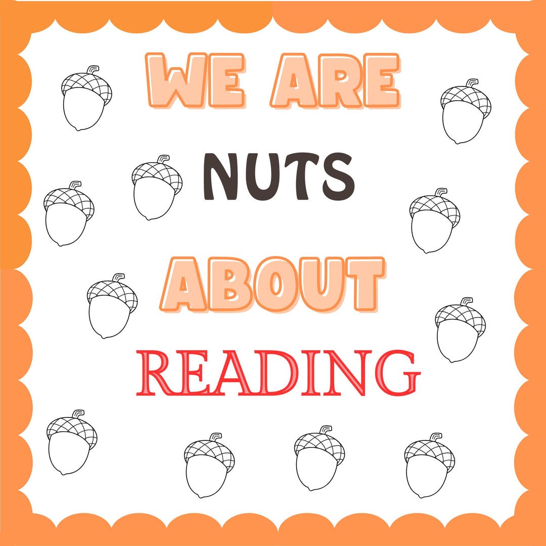 Bulletin Board Fall-we Are Nuts About Reading-classroom Decor-library ...