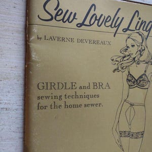 Vintage SEW LOVELY LINGERIE Girdle Bra Sewing Techniques Book Laverne ...