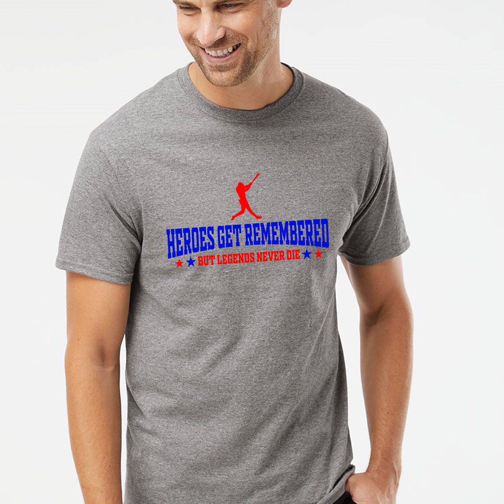 Baseball SVG, Heroes Get Remembered but Legends Never Die SVG Print ...