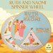 The Story of Ruth & Naomi Spinner Wheel| Ruth and Naomi Craft| Sunday ...