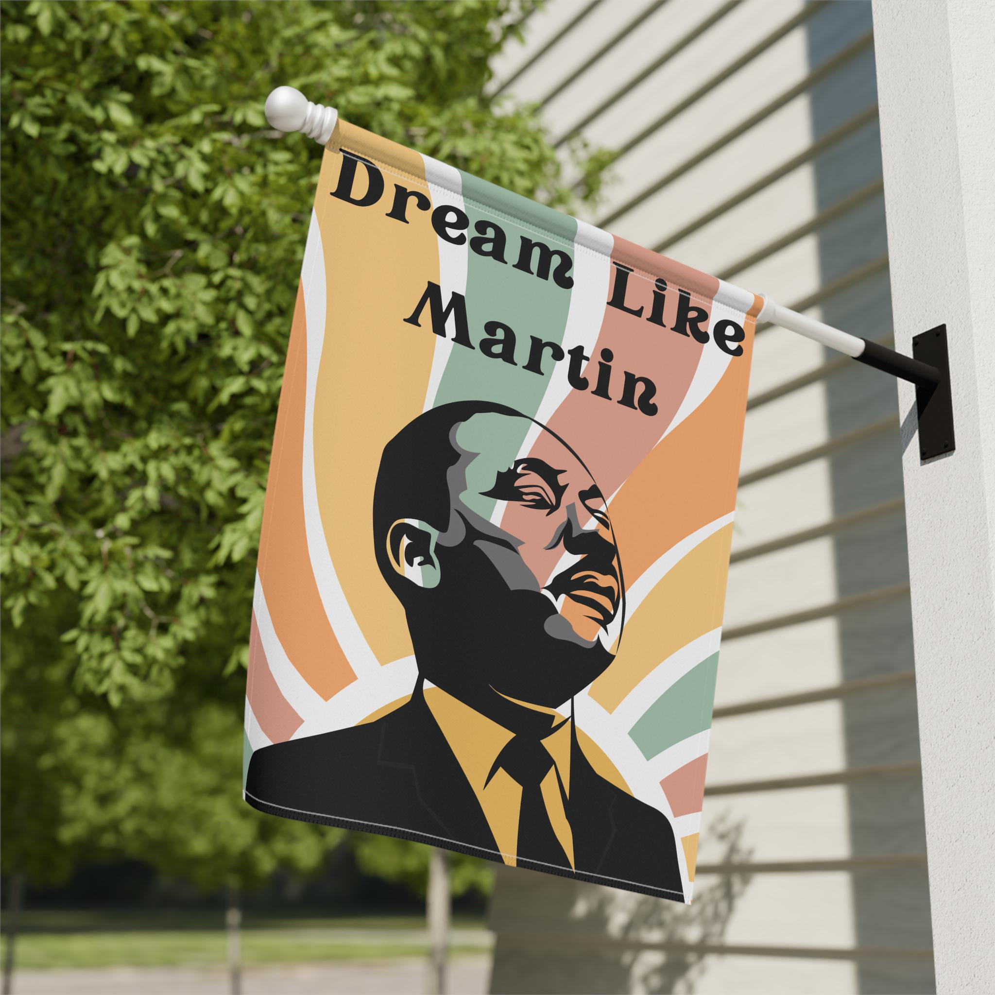 MLK Garden Banner - Dream Like Martin, Outdoor Decor, Home and Garden ...