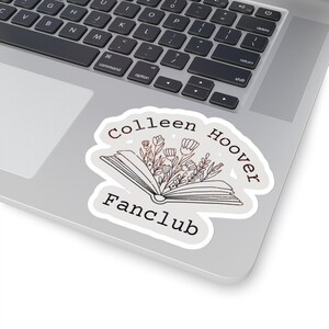 Colleen Hoover Fanclub Sticker COHO It Ends With Us Multiple Sizes ...