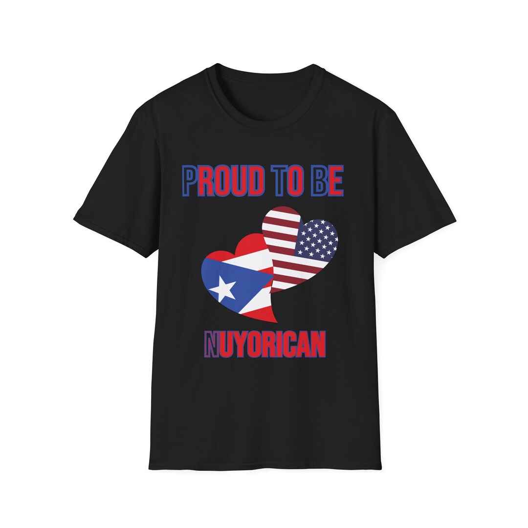 Proud to Be Nuyorican Puerto Rico Pride T-shirt Boriqua Pride Unisex ...