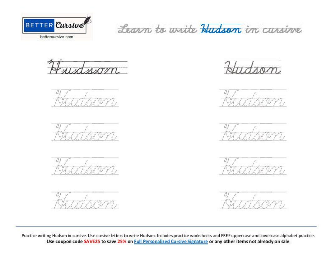 Learn How to Write Hudson in Cursive. Practice Writing Hudson Using ...