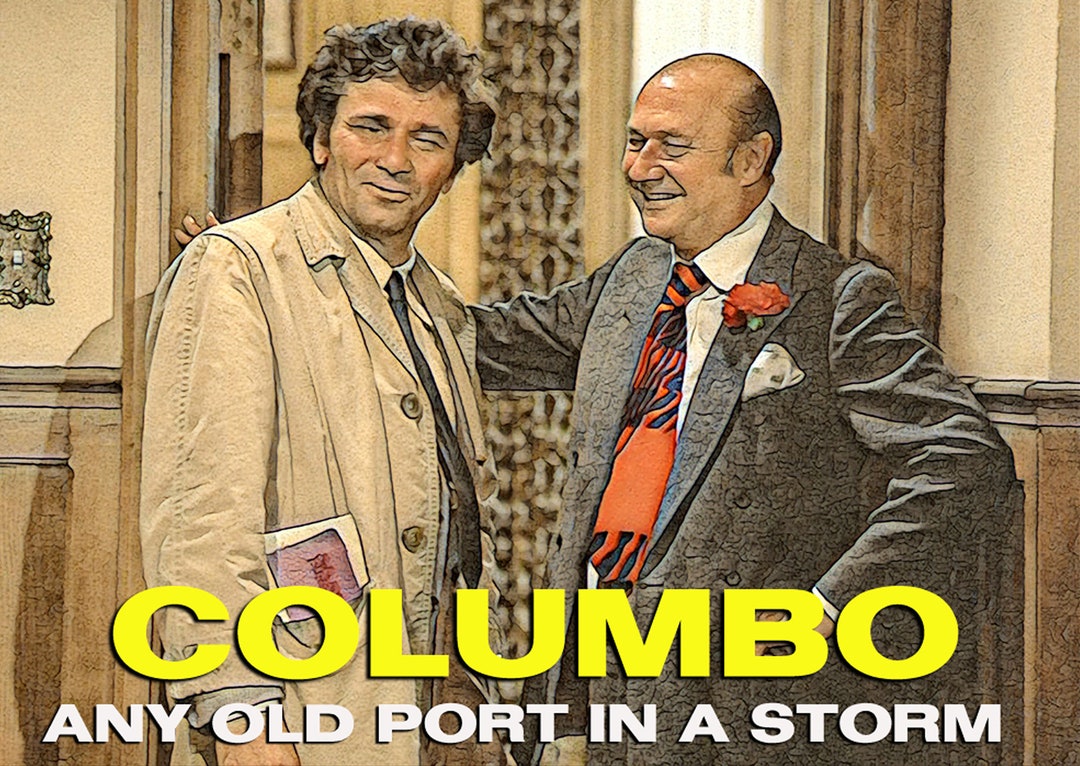 Columbo - Any Old Port in a Storm (3) - A3 Poster - Etsy