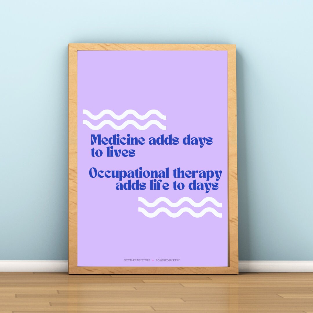 Inspirational OT Poster, Occupational Therapy Print, OT Wall Art Décor ...