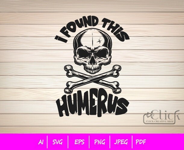 Jai trouvé ce Humerus Svg Humerus OS Svg Bone Joke Svg - Etsy France