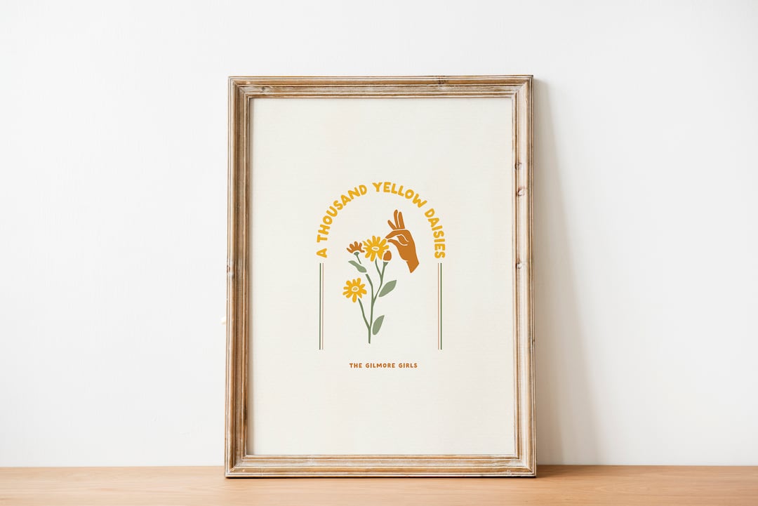 A Thousand Yellow Daisies Poster | Gilmore Inspired Print | Stars ...