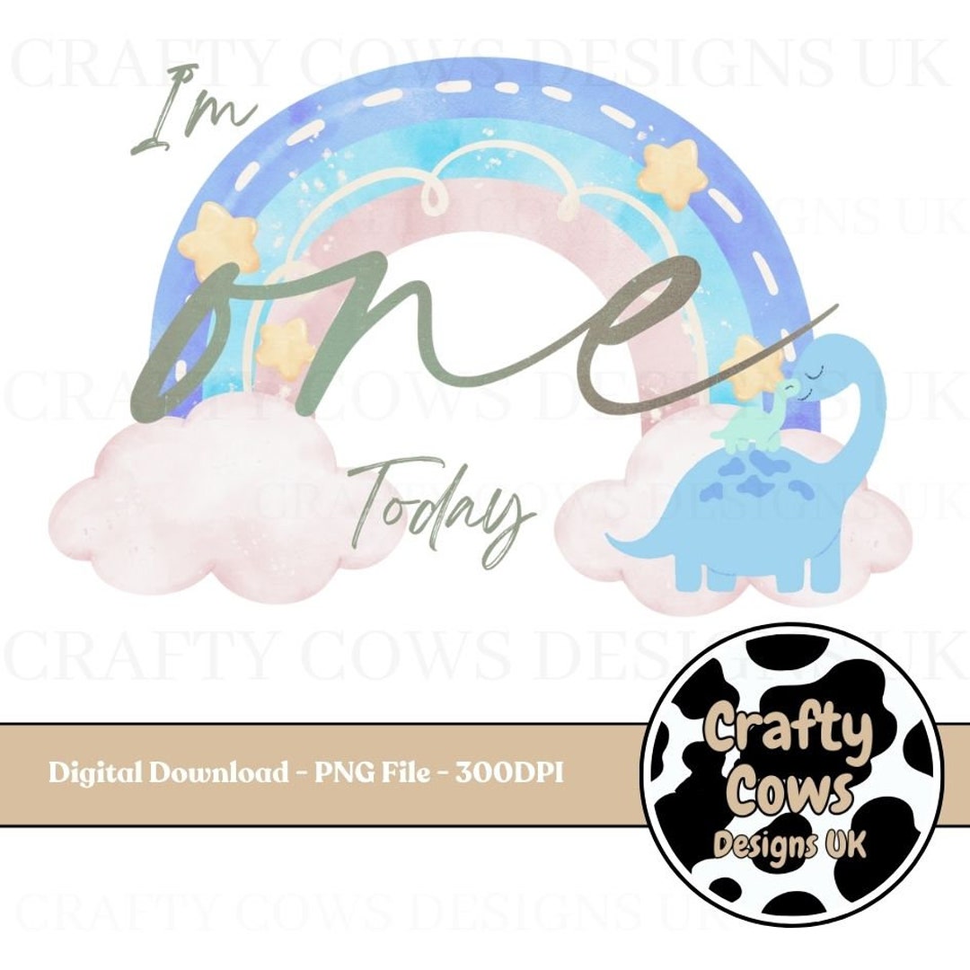 I Am ONE Today Dinosaur Rainbow Blue PNG File, Sublimation, DTF Digital ...