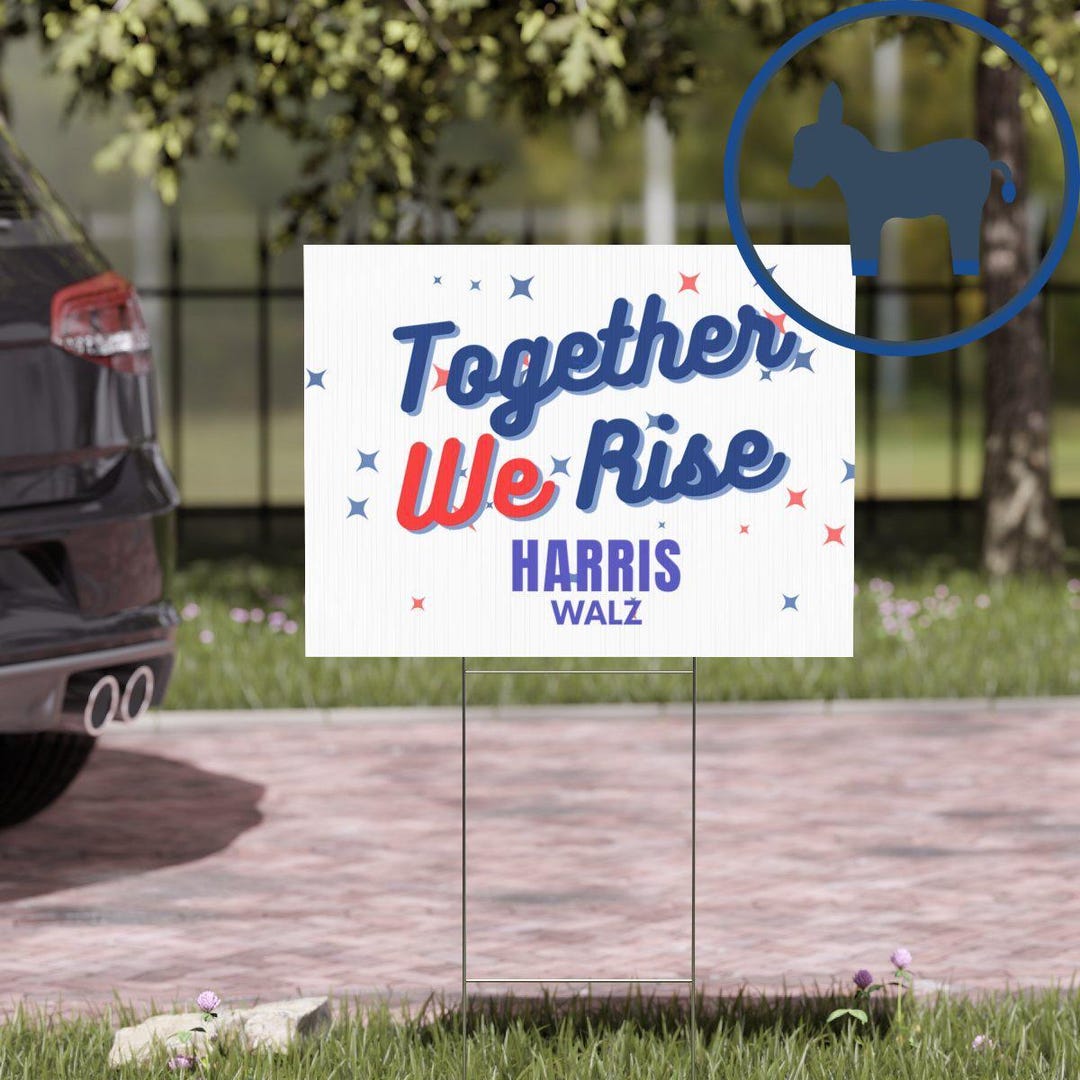 2024 Harris Walz Campaign Yard Sign Show Your Support for Unity and ...
