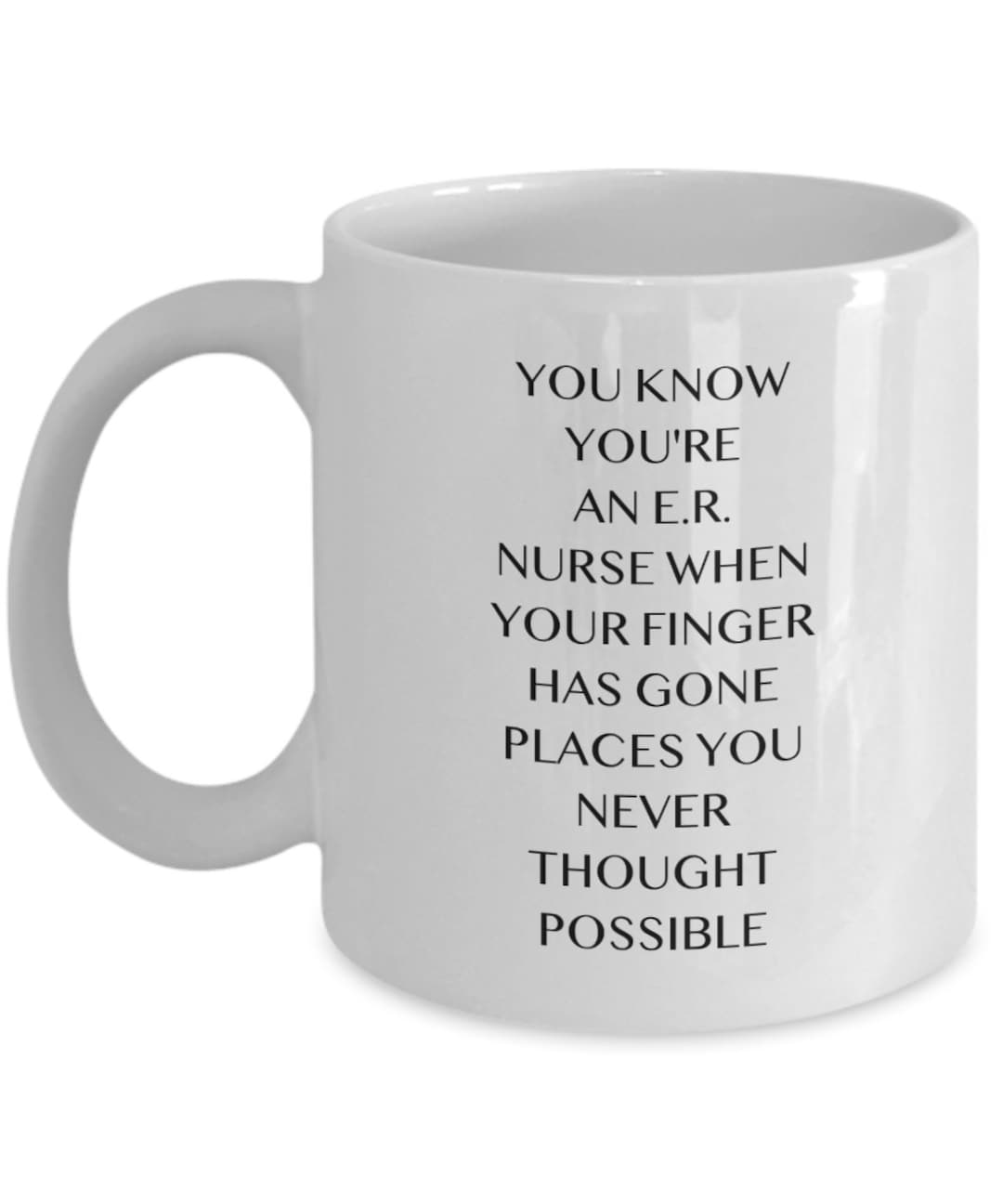 Funny ER Nurse Mug, Nurse Gag Gift, ER Nurses Week Gifts - Etsy
