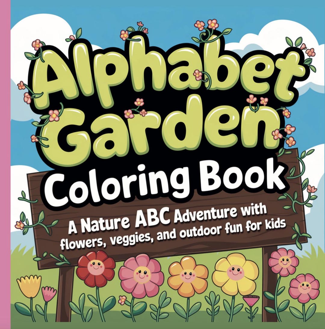 Alphabet Garden Coloring Book: A Nature ABC Adventure With Flowers ...