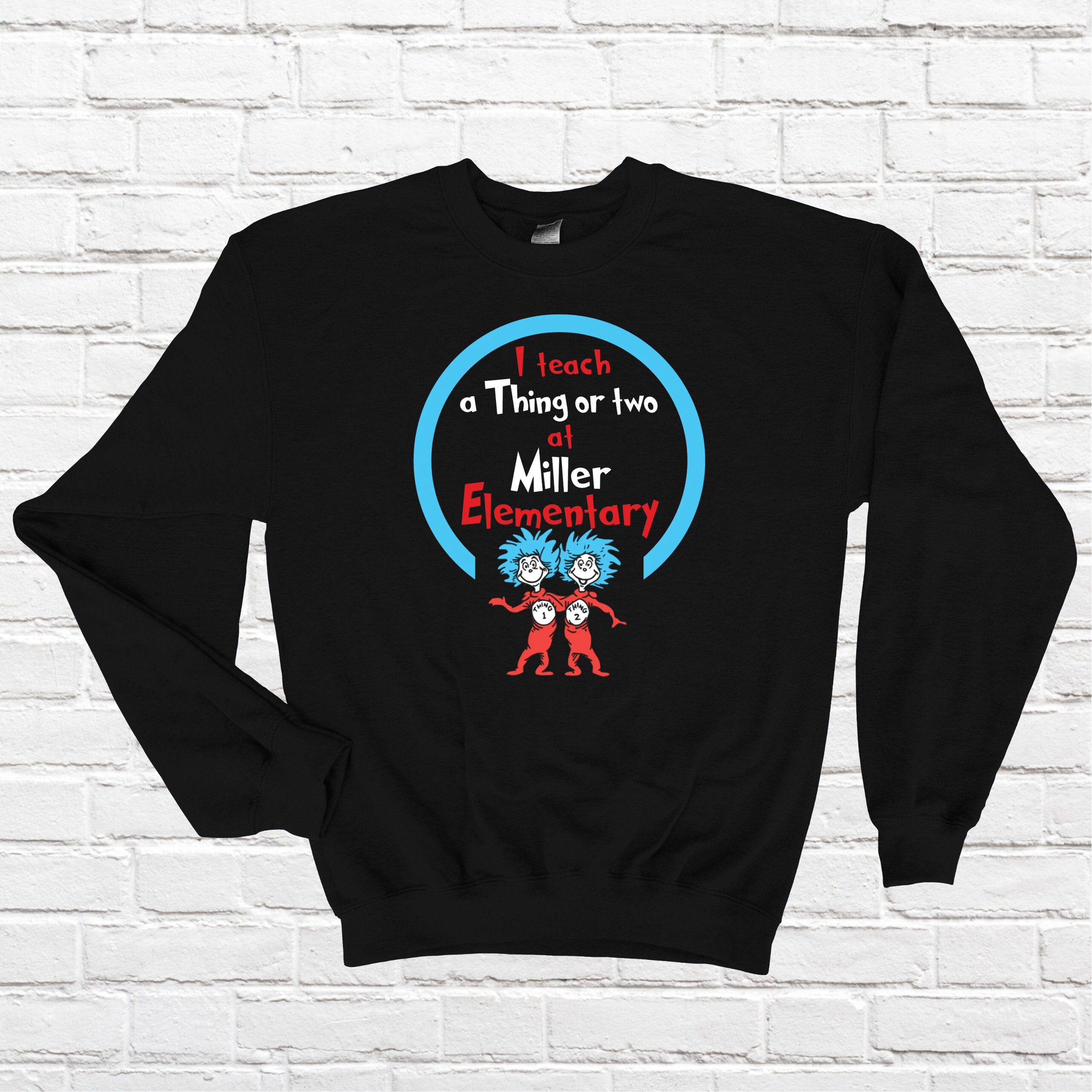 I Teach a Thing or Two at YOUR SCHOOL Tee; Custom Tee With Your School ...
