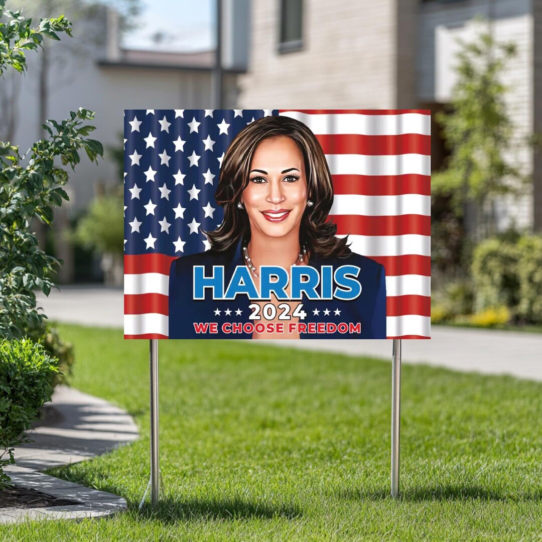 Kamala Harris 2024 Yard Sign Coroplast We Choose Freedom, Harris for ...