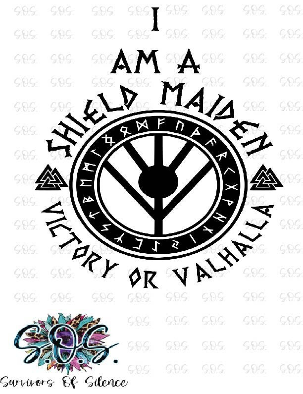 I Am a Shield Maiden, Victory or Valhalla, Shield Maiden, the Vikings ...