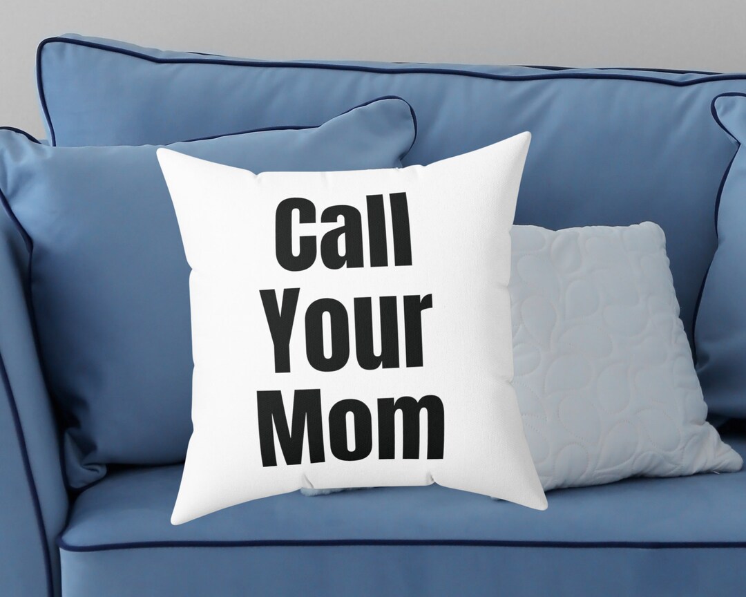 Call Your Mom Dorm Pillow Dorm Decor Going Away Gift for Son Gift for ...
