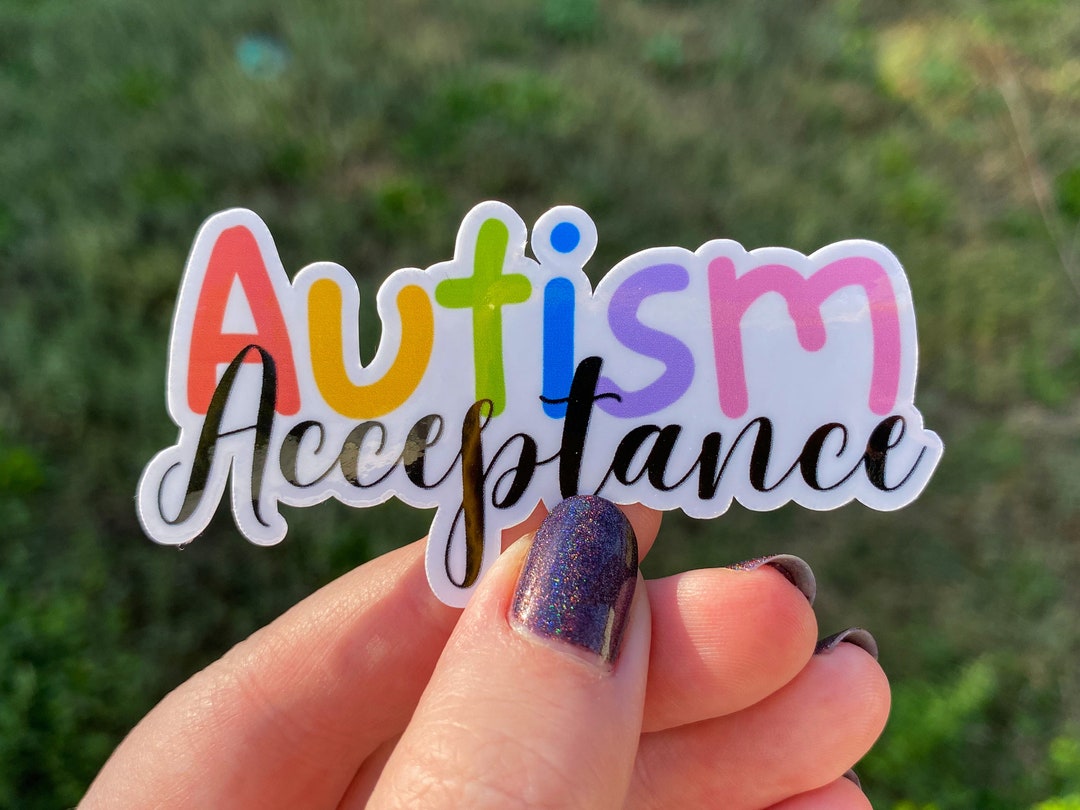 Autism Acceptance Sticker - for Autistic, Audhd, SLP, Special Education ...