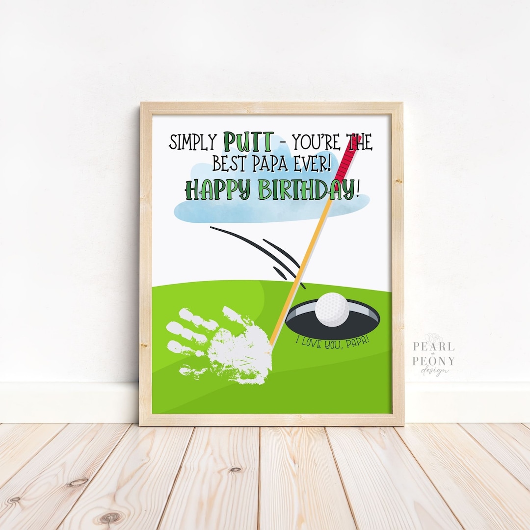 PRINTABLE Happy Birthday Papa Golf Handprint Art Craft, Gift From Kids ...