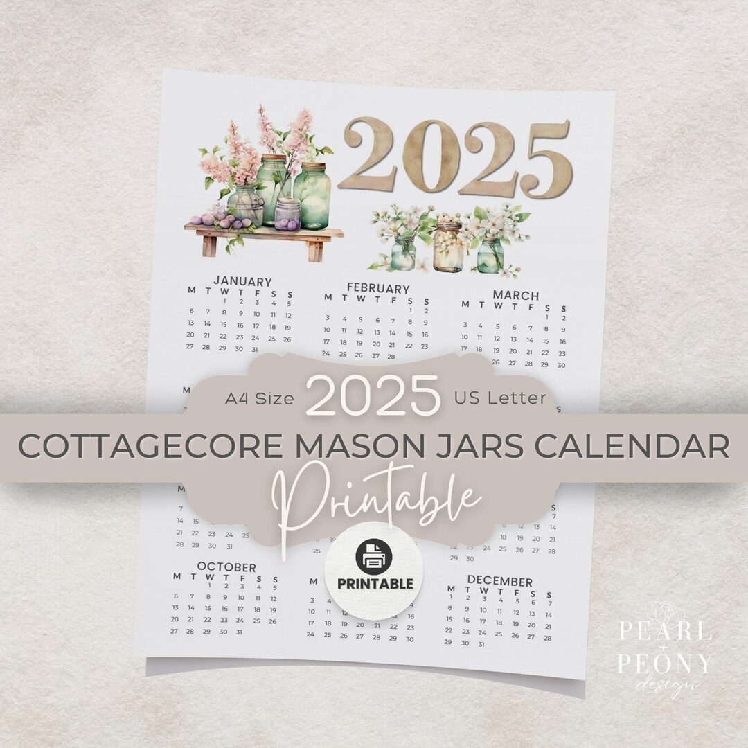 PRINTABLE 2025 Floral Mason Jars Calendar, Cottagecore Home Office ...