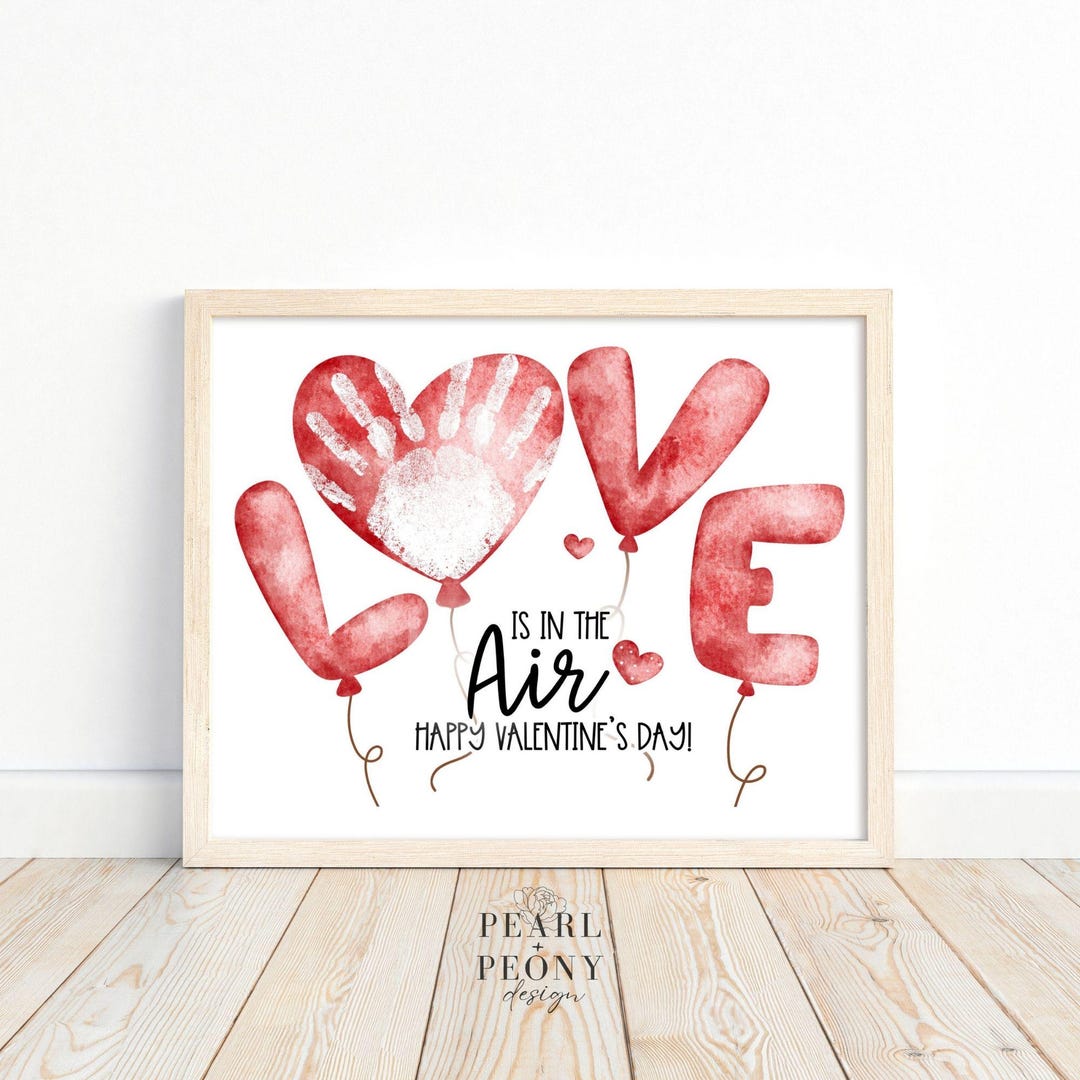 PRINTABLE Love in the Air Valentines Day Handprint Craft, DIY Keepsake ...