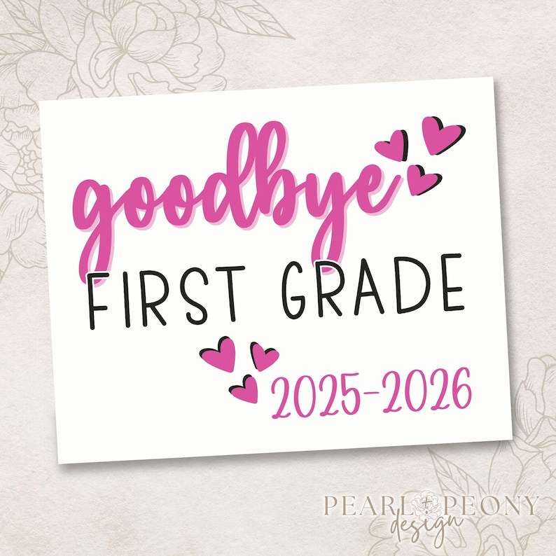 PRINTABLE Pink Preppy Last Day of First Grade Sign, Goodbye 1st Grade ...