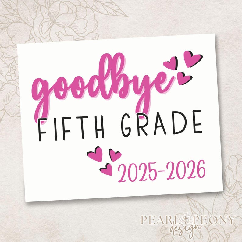 PRINTABLE Pink Preppy Last Day of Fifth Grade Sign, Goodbye 5th Grade ...