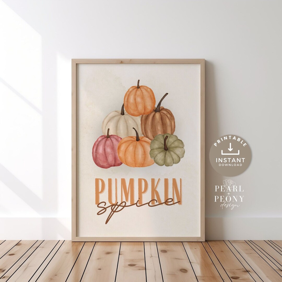 PRINTABLE Pumpkin Spice Wall Art, Pumpkin Print, Pumpkin Spice Wall ...