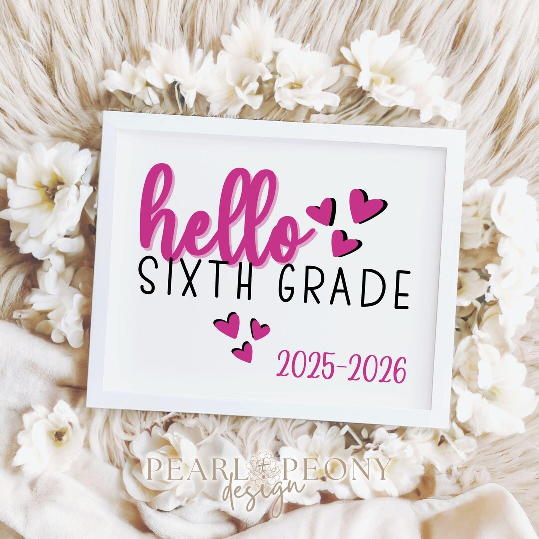 PRINTABLE Pink Preppy First Day of Sixth Grade, Hello Sixth Grade Sign ...