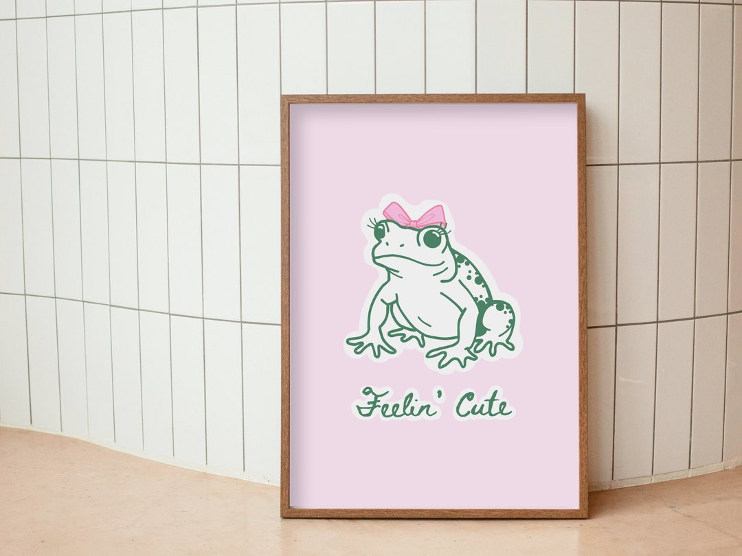 Feelin' Cute Frog Art, Cute Frog Print, Frog Print Wall Art, Coquette ...