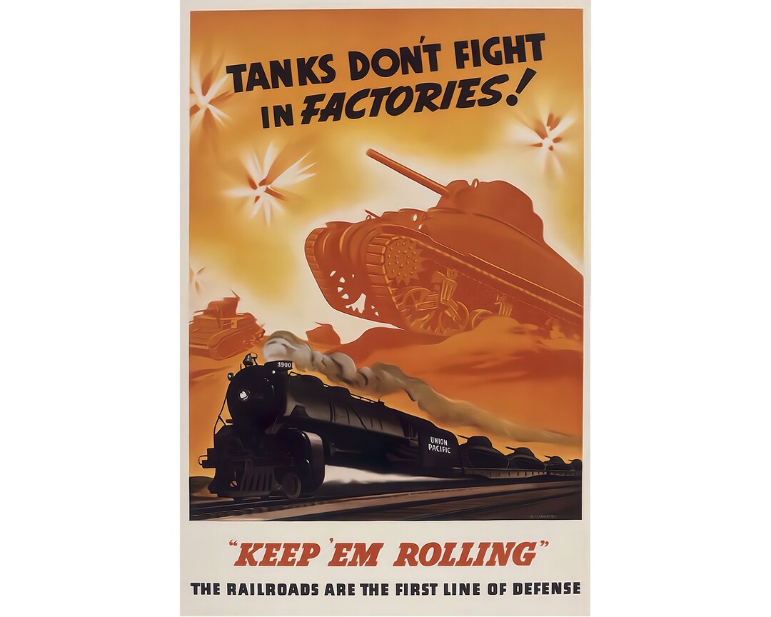Keep em Rolling Tanks Dont Fight in Factories WWII Propaganda Canvas ...