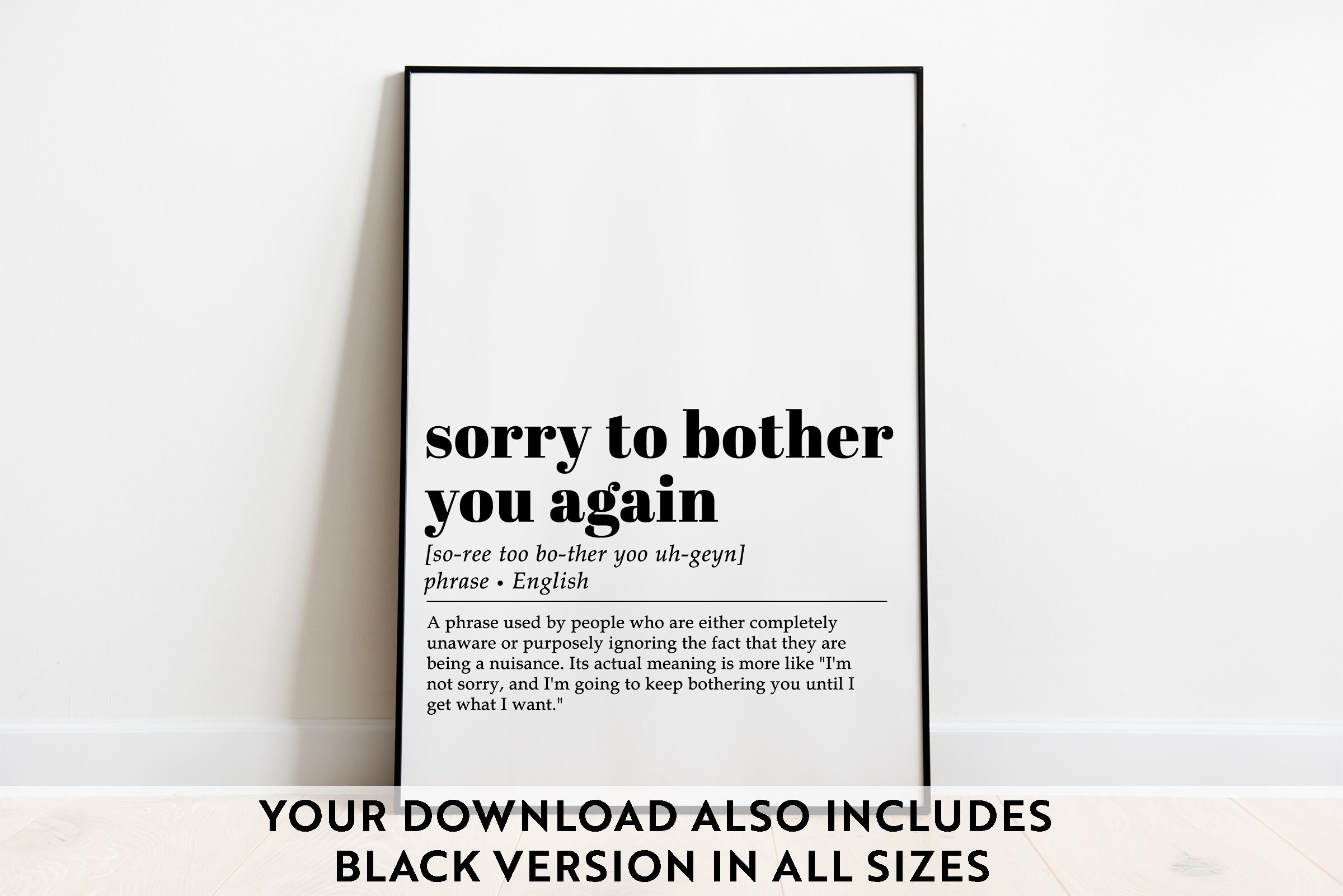 Cubicle Decor Office Wall Art Sorry to Bother You Again Definition ...