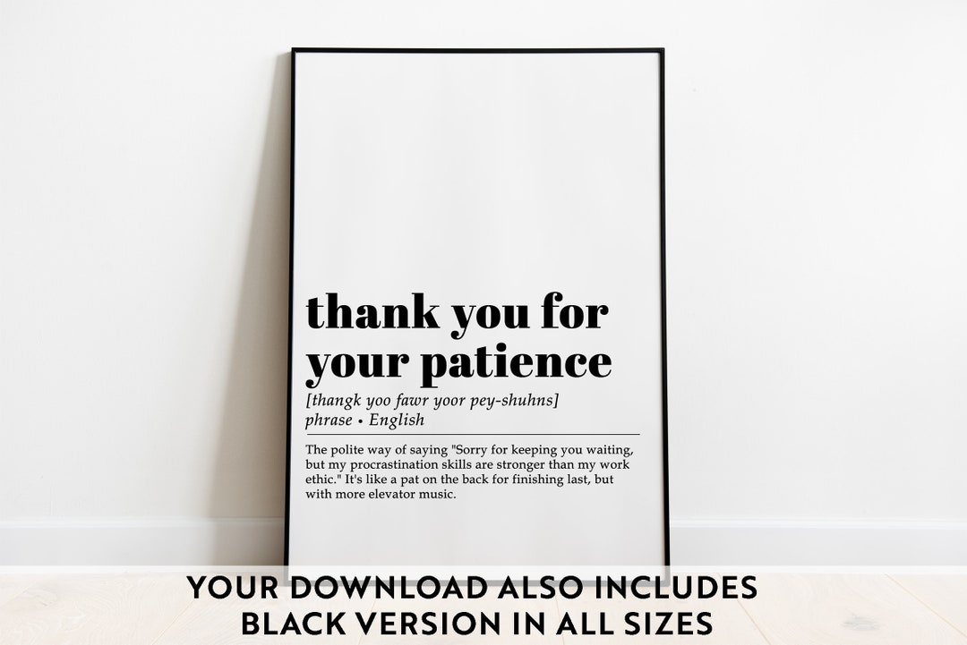 Funny Office Wall Art Thank You for Your Patience Definition Print Home ...