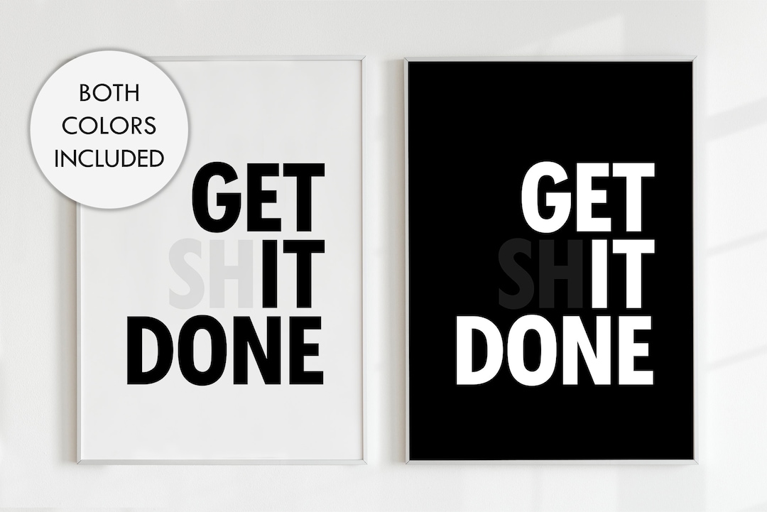 Get It Done Poster | Get Shit Done | Set of 2 Posters | Trendy Saying ...