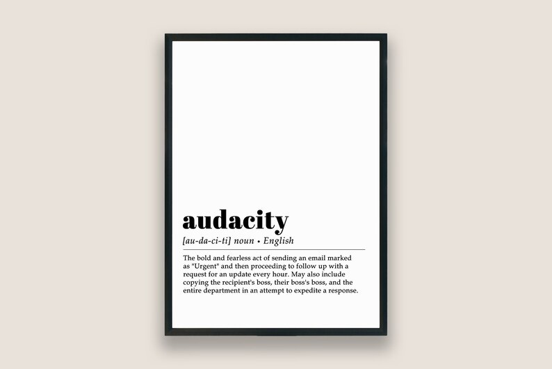 Audacity Poster Funny Wall Art Definition Poster Office - Etsy