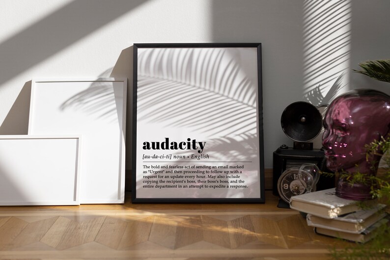 Audacity Poster Funny Wall Art Definition Poster Office - Etsy