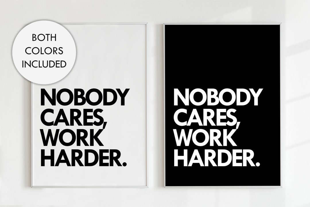 Nobody Cares Work Harder Poster | Motivational Art | Workout ...