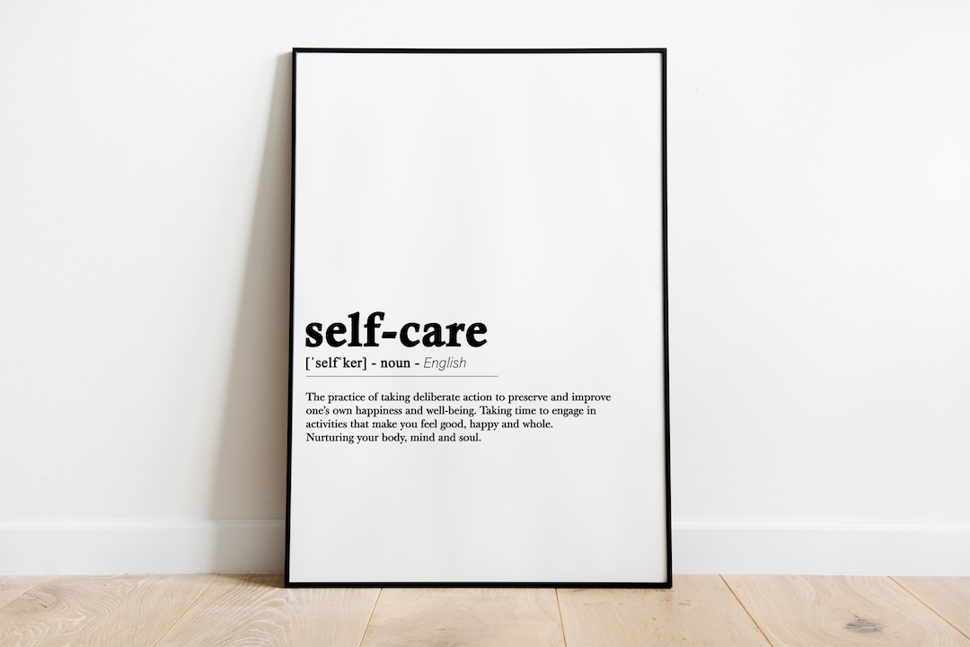 Self Care Definition Print Self Care Wall Art Mental - Etsy