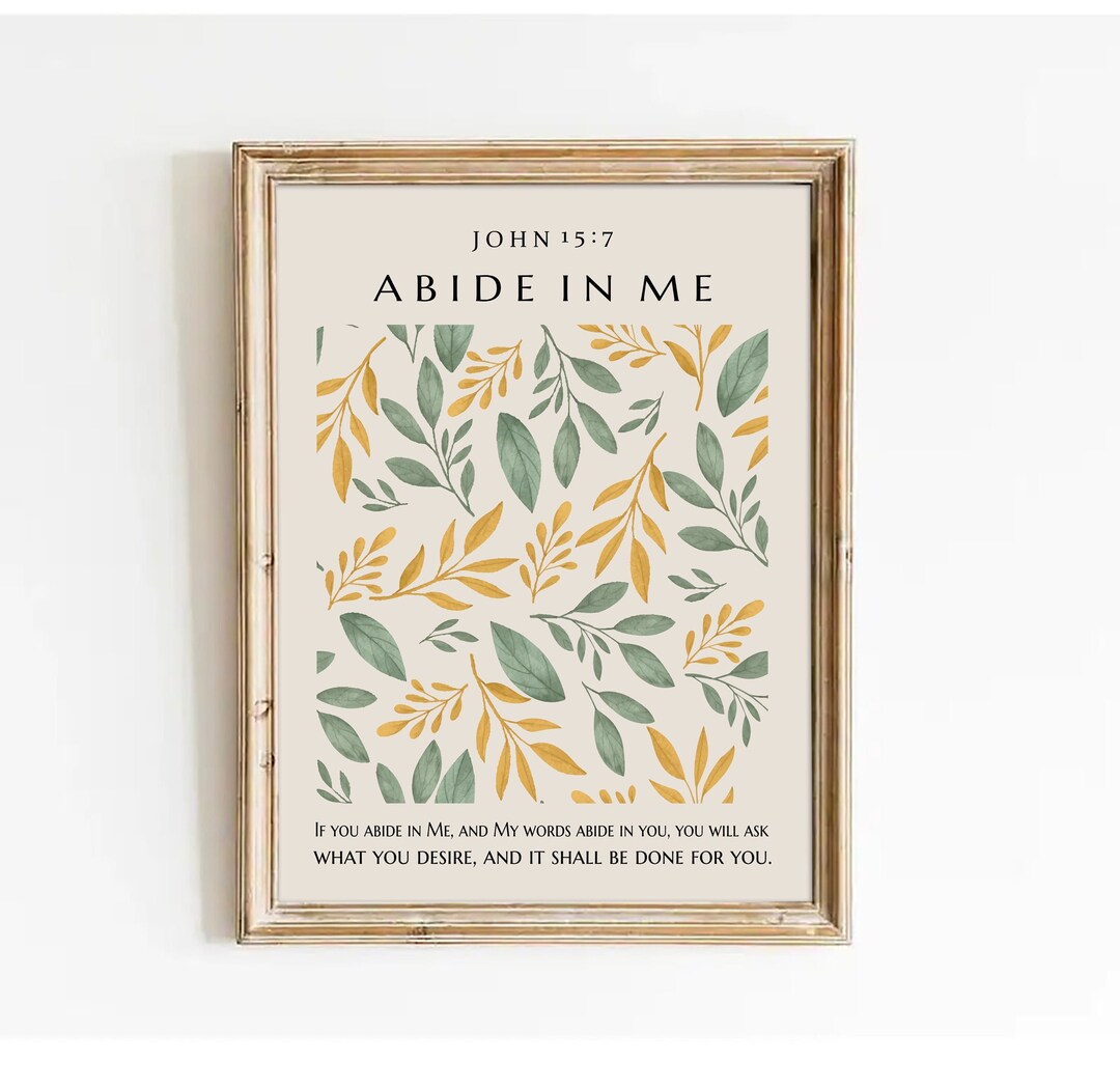 John 15:5 Abide in Me Bible Verse Prints, Christian Aesthetic Poster ...