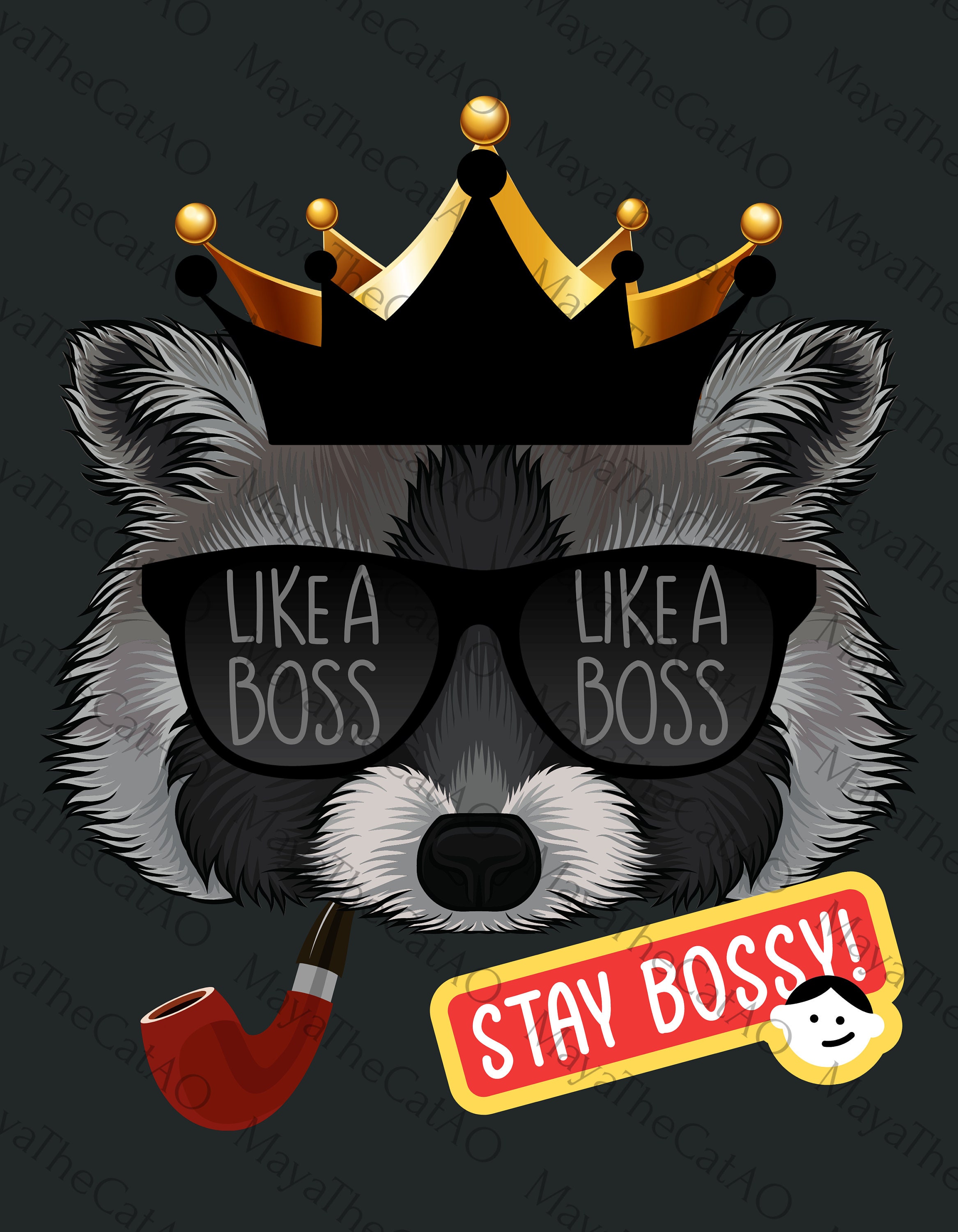 Boss PNG Racoon PNG Like a Boss Stay Bossy Instant Download Png Shirt ...