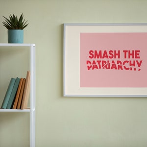 Smash the Patriarchy, Feminist Poster, Feminist Wall Art, Feminist Art ...