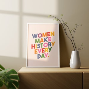 Women Make History Everyday, Feminist Wall Art, Printable Feminist ...