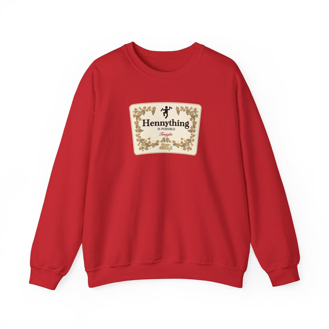 Hennything is Possible Graphic Sweatshirt, Bold & Trendy Sweatshirt ...