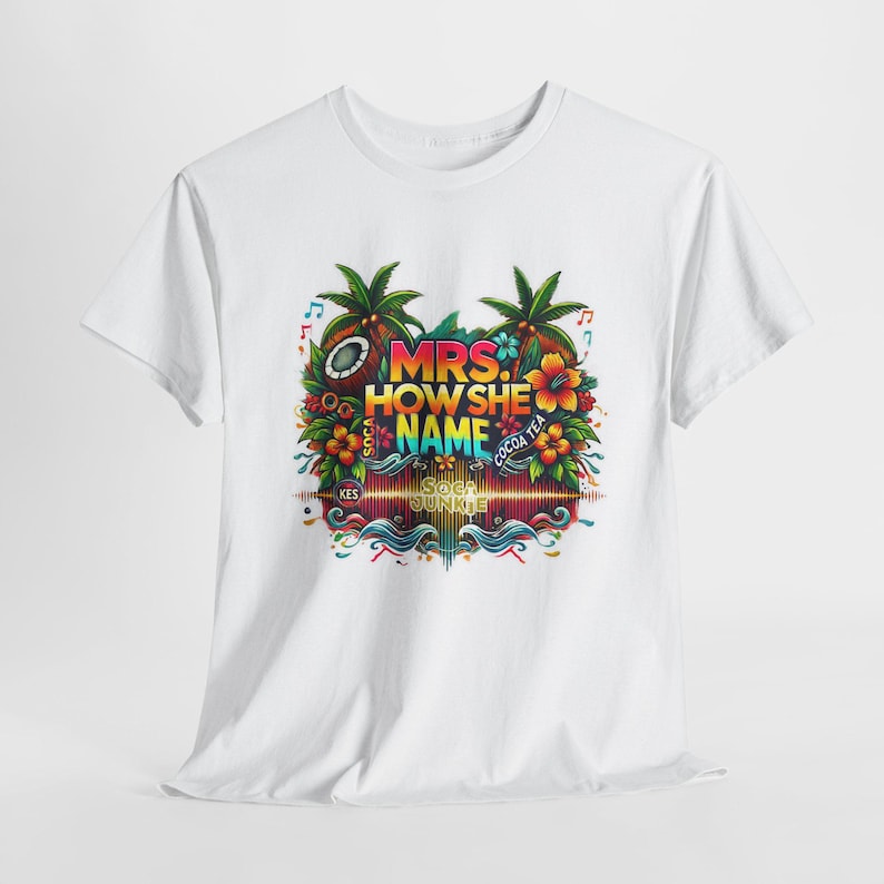 Kes Soca Cocoa Tea Spin-off Mrs How She Name, Soca Graphic Shirt ...