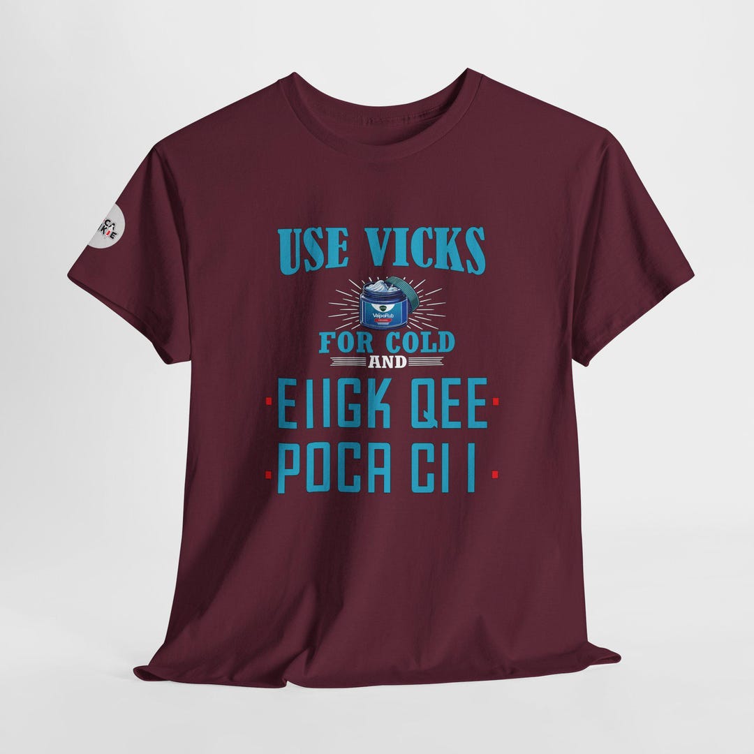 Use Vicks for Cold and for Cough Funny F*** OFF Subliminal Shirt ...