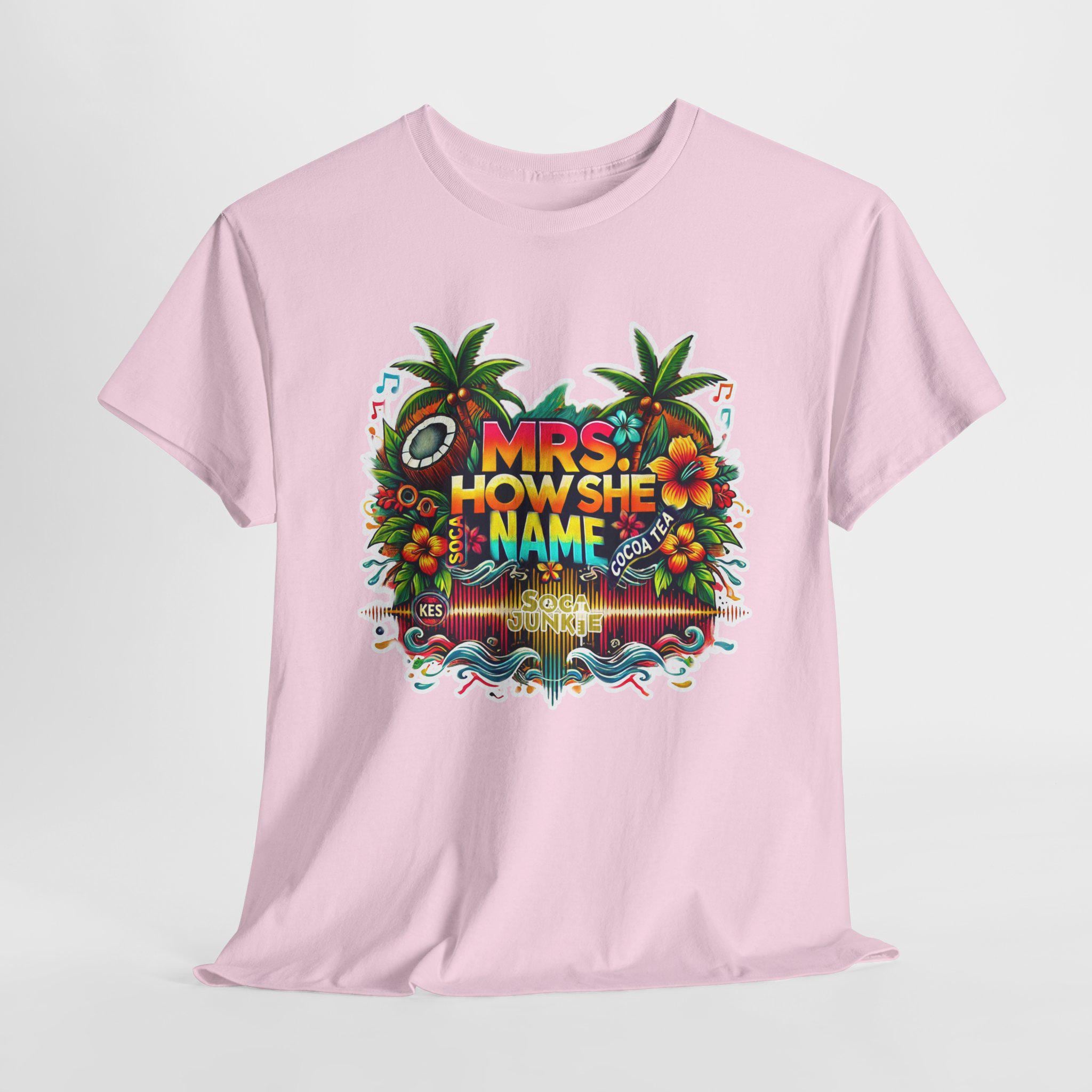Kes Soca Cocoa Tea Spin-off Mrs How She Name, Soca Graphic Shirt ...