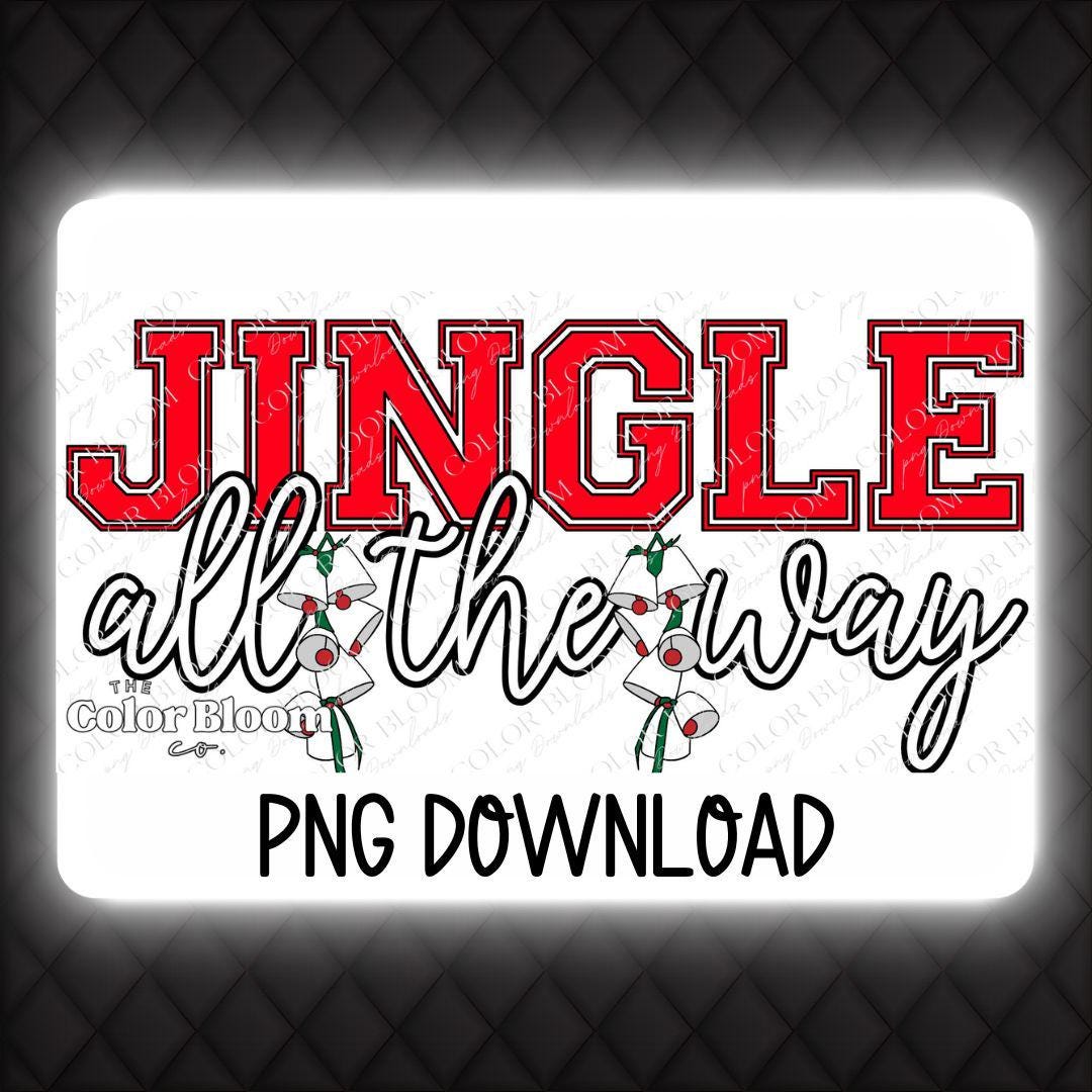 Jingle All the Way Varsity Christmas PNG | Holiday Sublimation Design ...