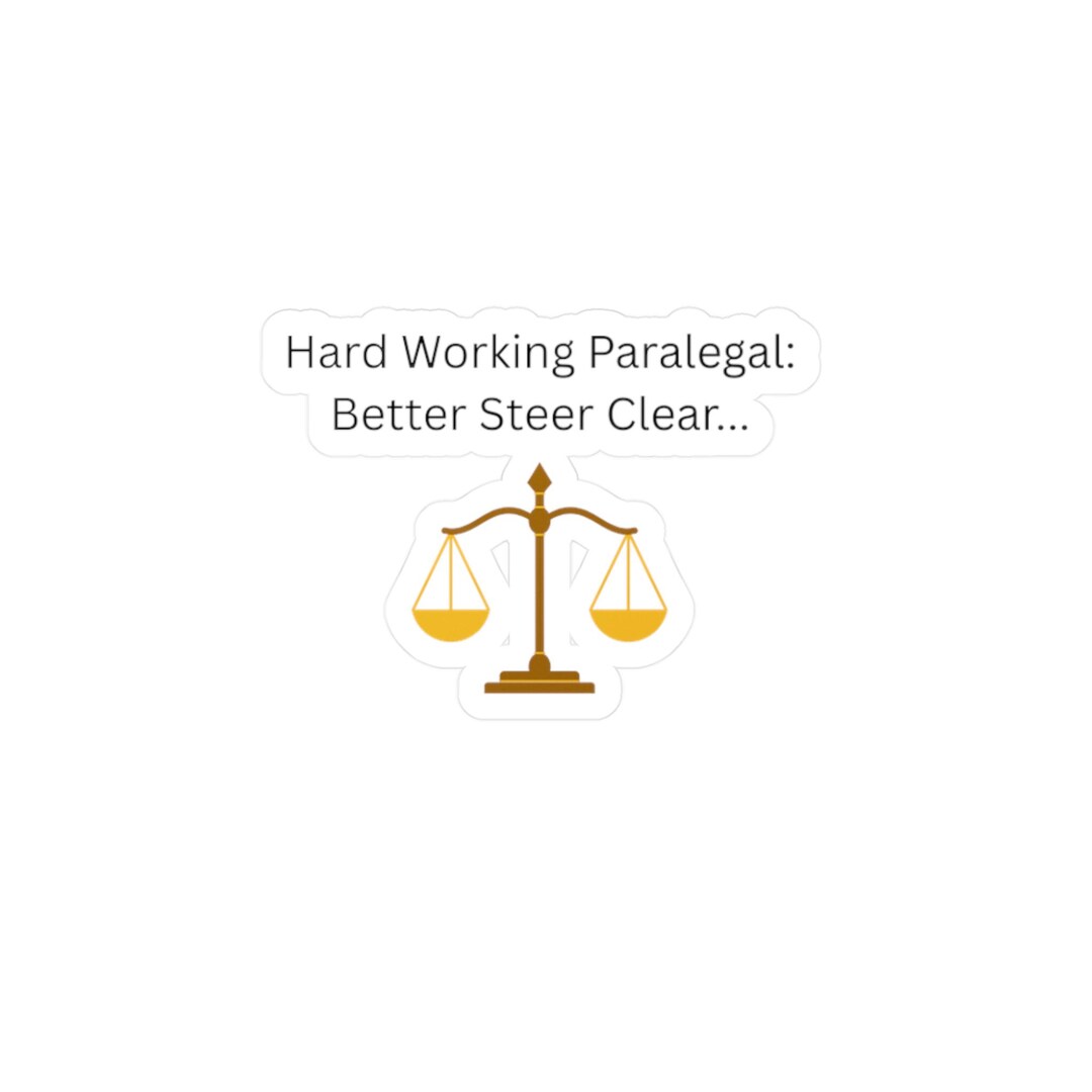 Paralegal Kiss-cut Vinyl Decal Sticker, Humorous Legal Assistant Laptop ...
