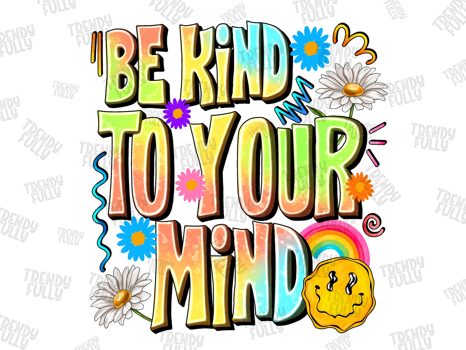 Be Kind to Your Mind Png Sublimation Design Download, Groovy Png ...