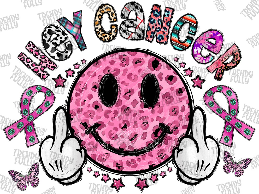 Hey Cancer Png, Cancer Ribbon Png, Breast Cancer Awareness Png, Fuck ...